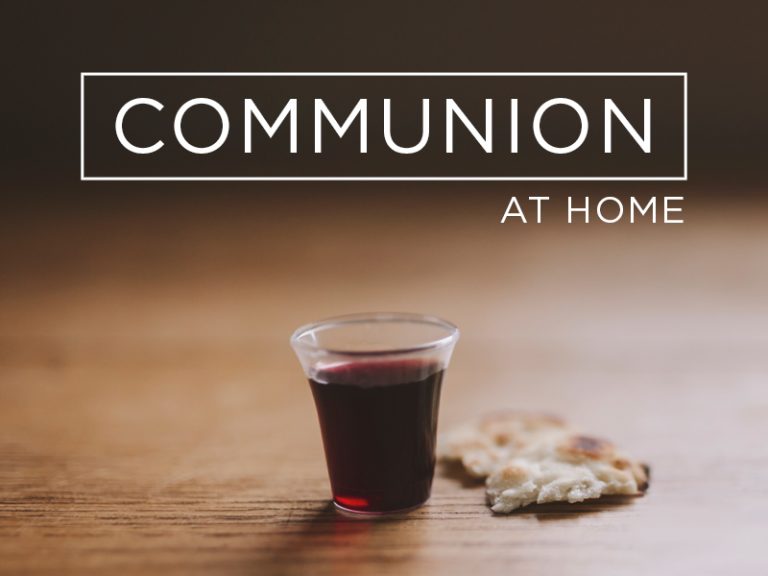 Communion at Home – First Bible Baptist Church