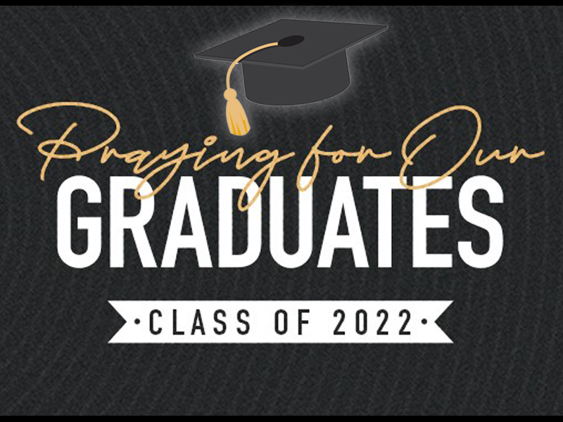 Praying for Our Graduates – First Bible Baptist Church